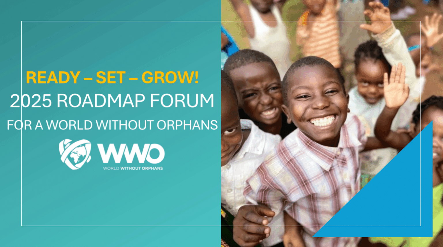 World Without Orphans hosts 2025 Roadmap Forum in May: An online training to strengthen the ...